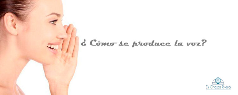 ¿Cómo se produce la voz y el habla? | Dr. Chozas Rivera